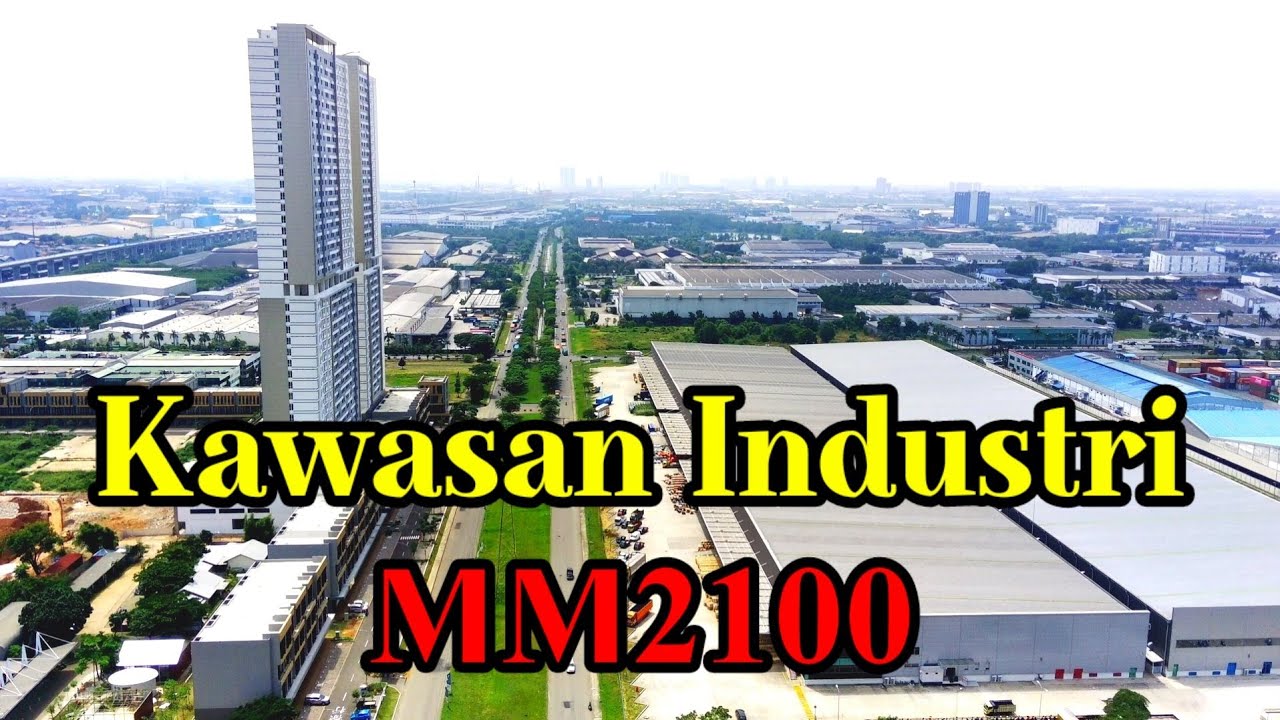 Kawasan Industri MM2100 Cikarang Bekasi | Drone View - YouTube