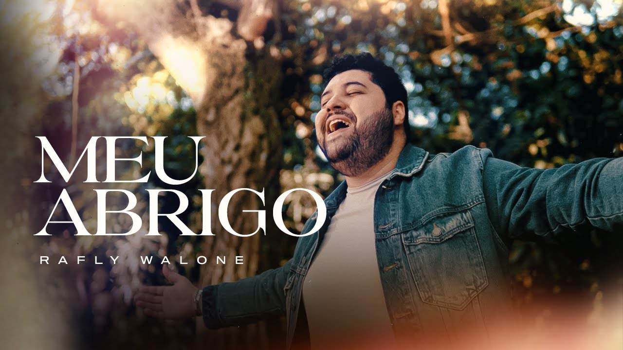Meu Abrigo | Rafly Walone [Clipe Oficial] - YouTube