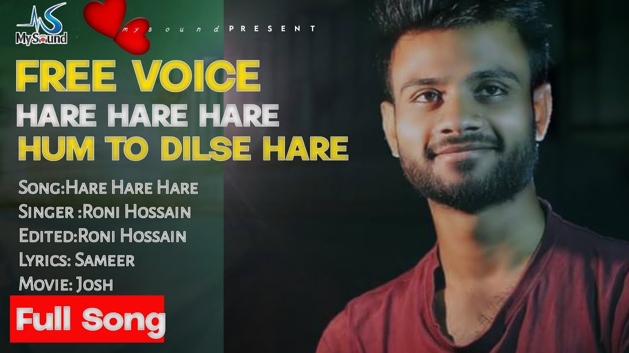HARE HARE - HUM TO DIL SE HARE | UNPLUGGED COVER | RONI HOSSAIN | JOSH ...