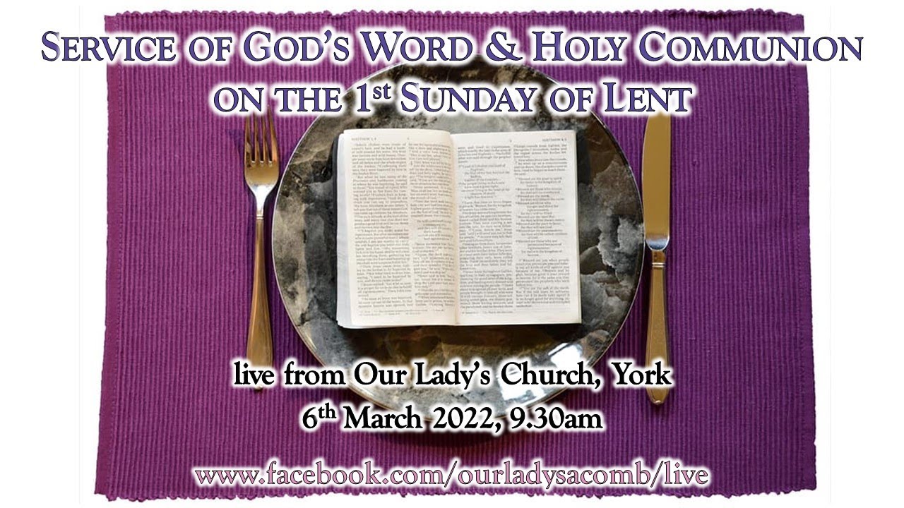 06 March 2022: Service of God's Word & Holy Communion on the 1st Sunday ...