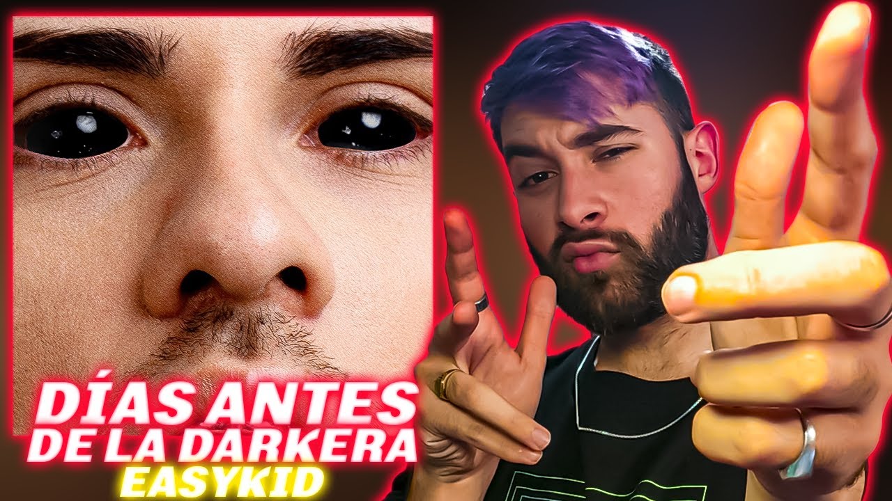 EASYKID de VUELTA!! DIAS ANTES DE LA DARKERA - YouTube