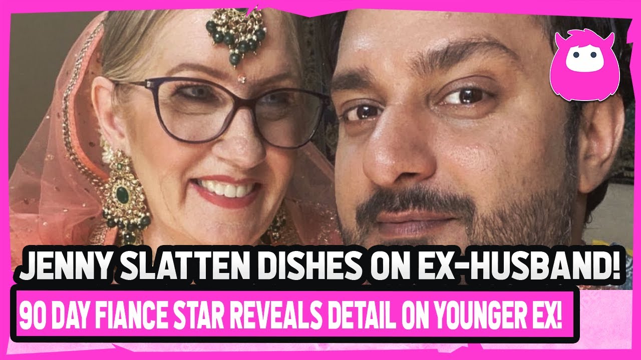 90 Day Fiance Star Jenny Slatten Dishes On Ex-husband - YouTube