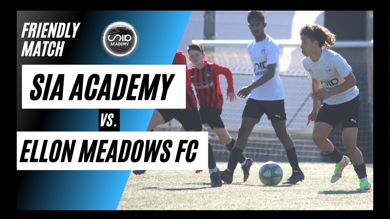 SIA Academy vs Ellon Meadows FC I FULL MATCH I SIA Academy - YouTube