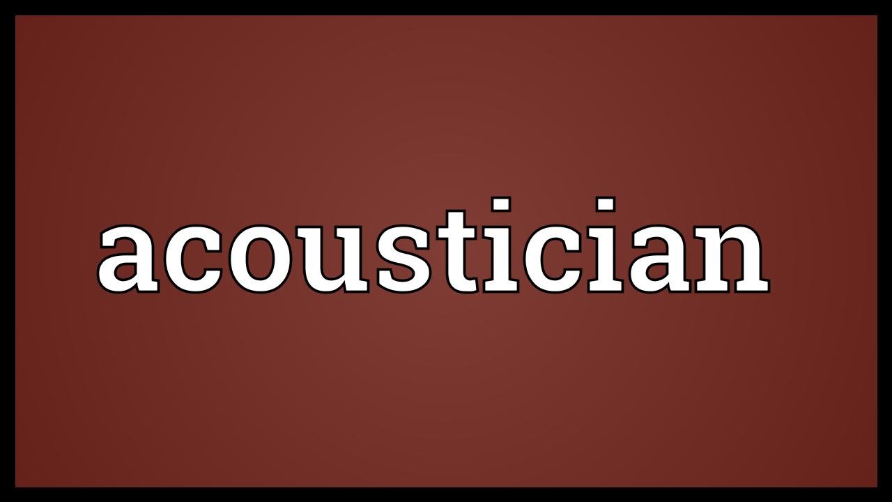 Acoustician Meaning - YouTube