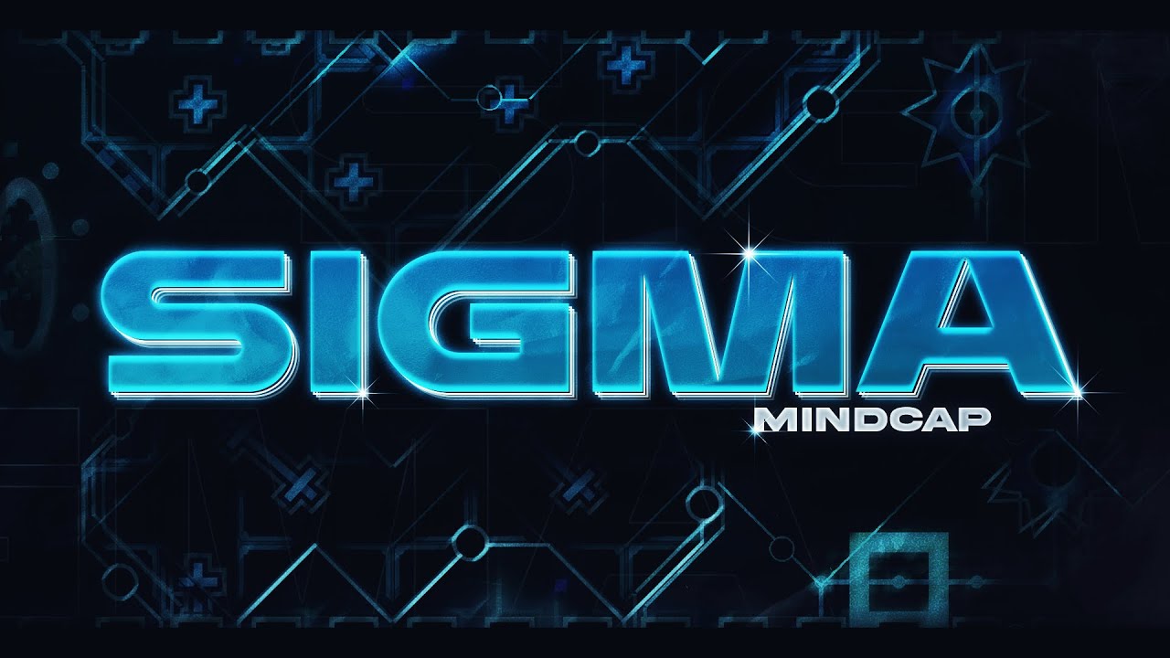 (Former hardest) Sigma by Mindcap and more (Extreme demon) - YouTube