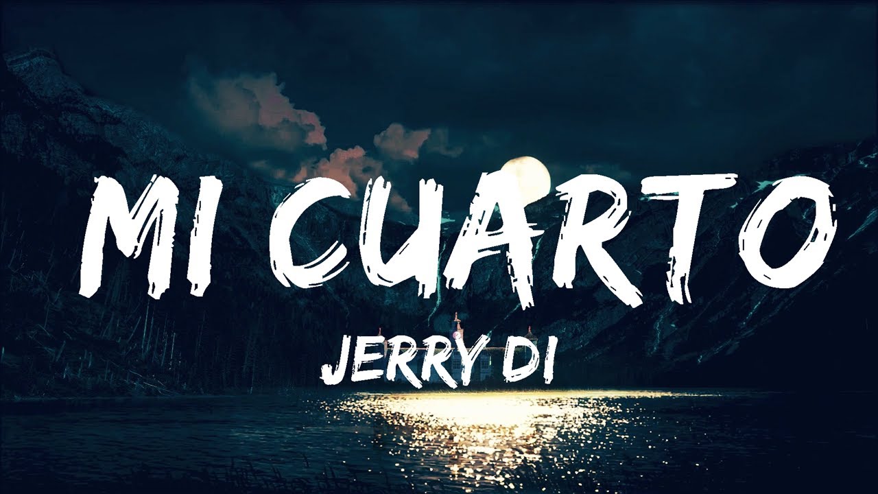 Jerry Di - Mi Cuarto (Letra/Lyrics) | 30mins Chill Music - YouTube
