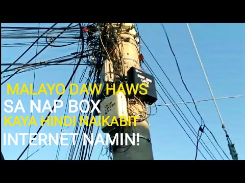 PLDT MALAYO DAW NAP BOX SA HAWS NAMIN KAYA HINDI NAIKABIT INTERNET ...