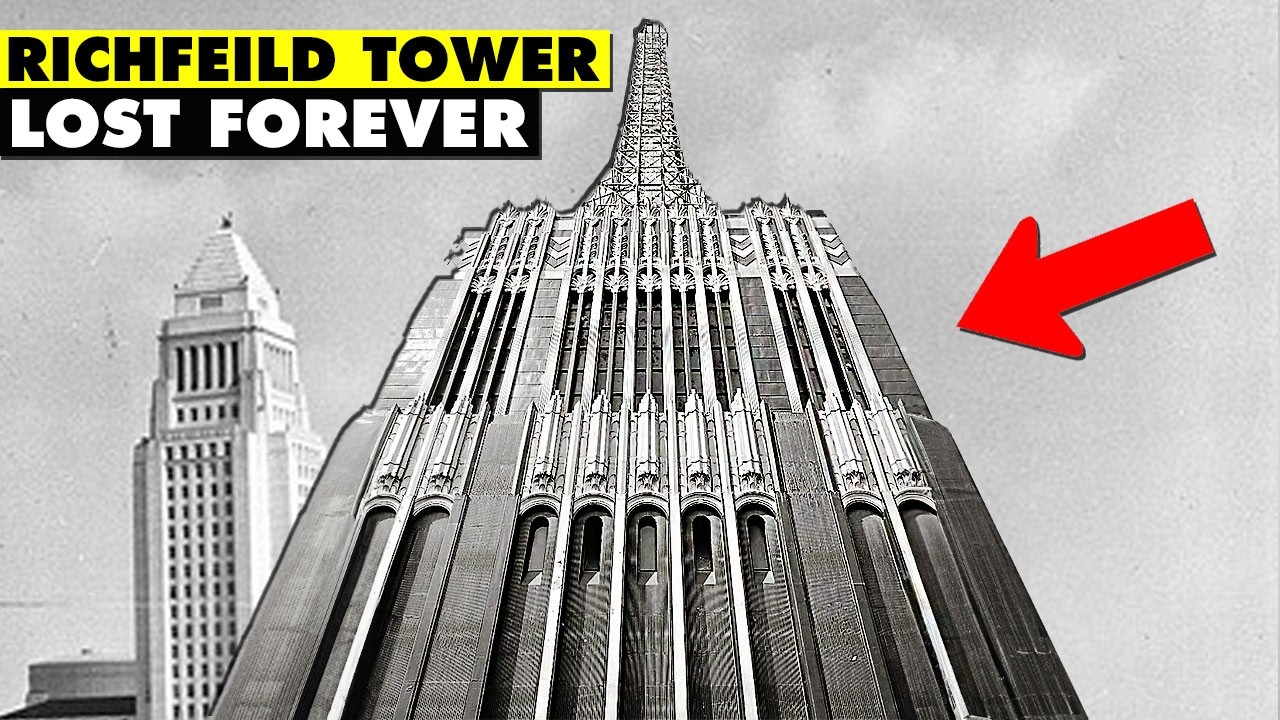 LA's Long-Lost Skyscraper: What Happened to the Richfield Oil Tower ...