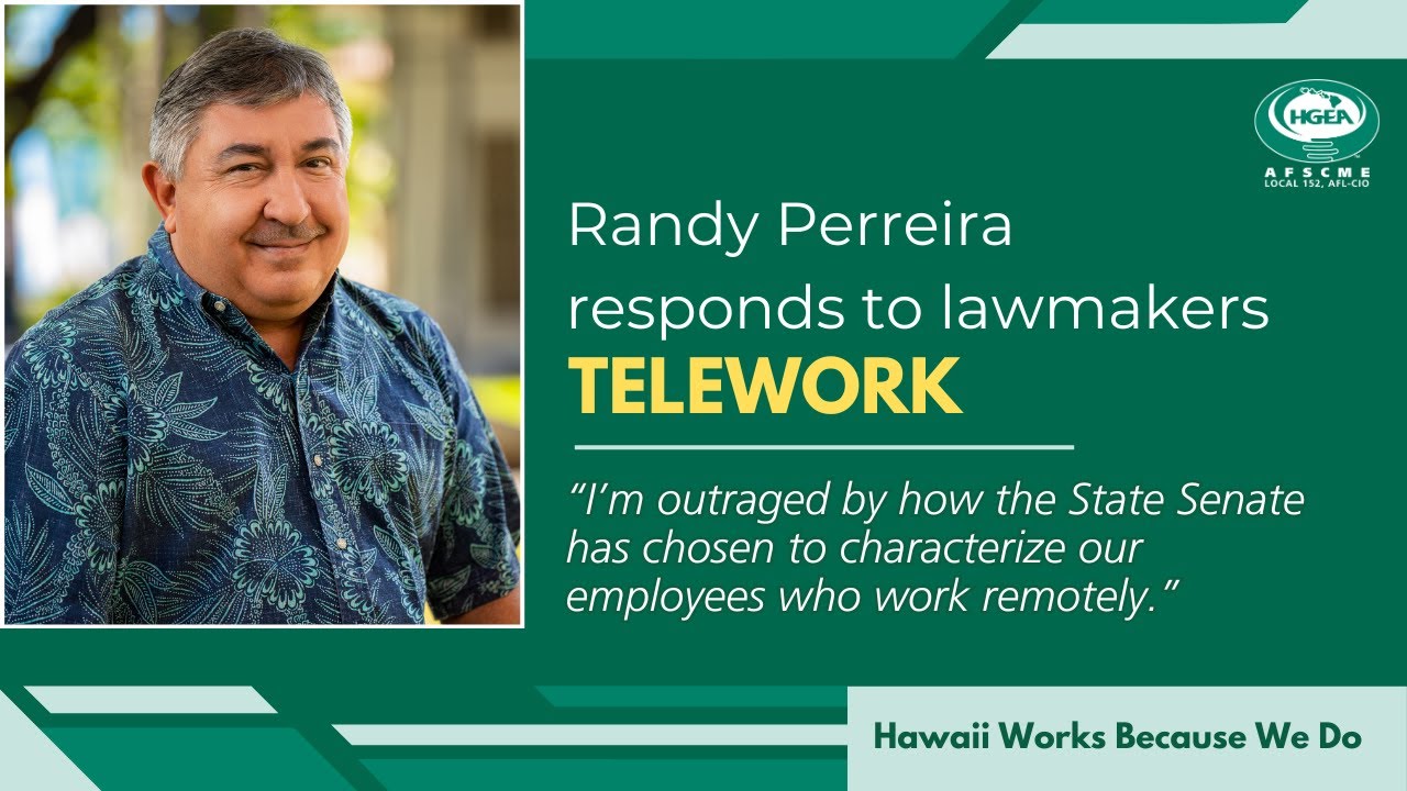 Randy Perreira Responds to Lawmakers on Telework - YouTube
