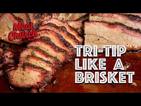 Smoking Tri Tip Like a Brisket Is a Total Game Changer