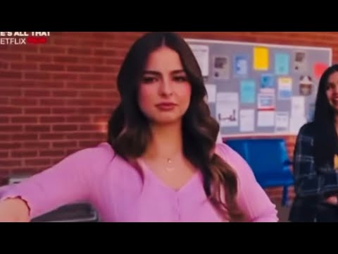 He’s All That (Addison’s movie) sneak peak