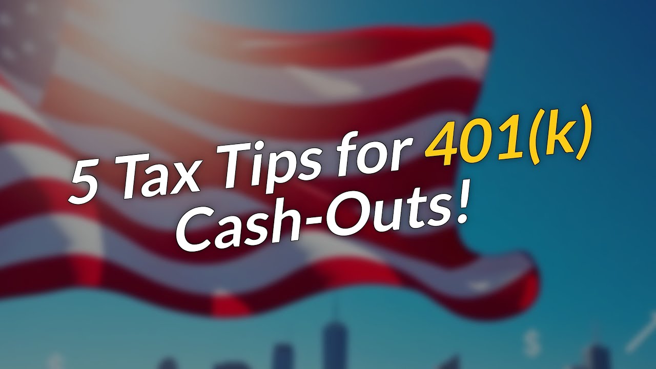 5 Essential Tax Tips for Cashing Out Your 401(k) 💰 ️ - YouTube