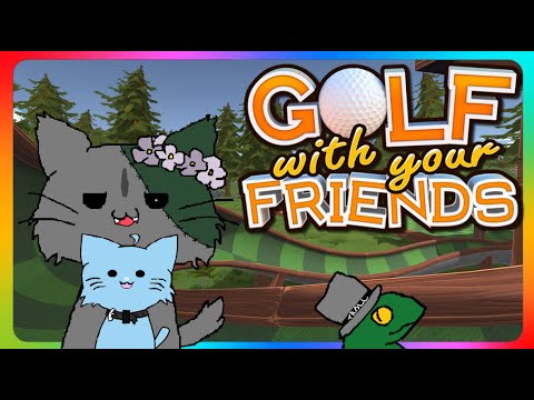 CAT PLAYS GOLF WITH YOUR FRIENDS EP 3 - YouTube