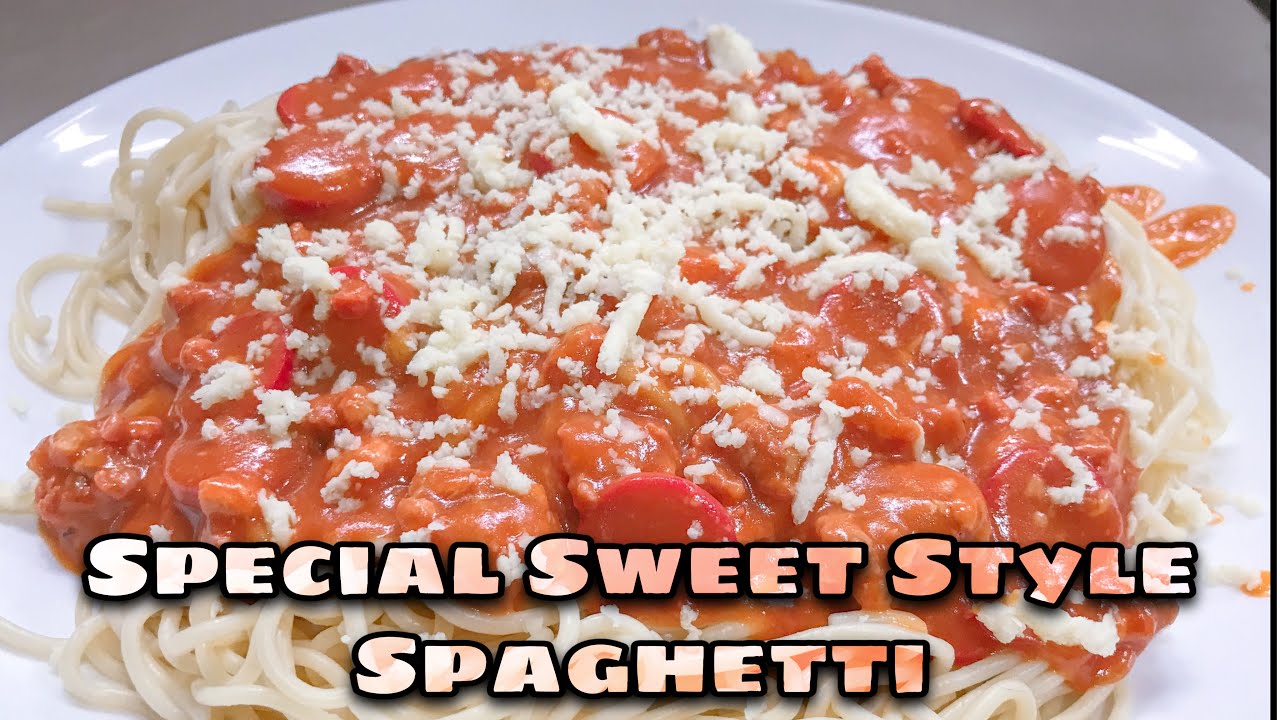 Special Sweet Style Spaghetti / Filipino Style Spaghetti - YouTube