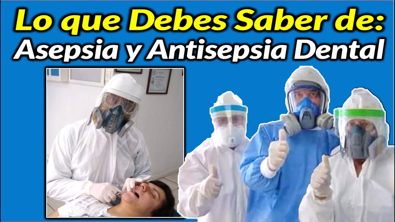 Asepsia, Antisepsia y Desinfección Quirúrgica en Odontología: Guía ...