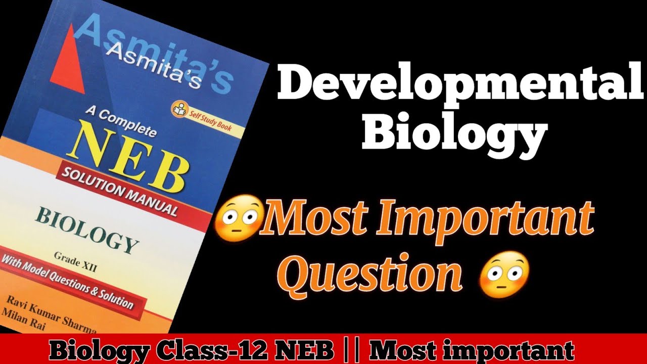 Developmental Biology | Most imp video for NEB STUDENTS|Most important ...