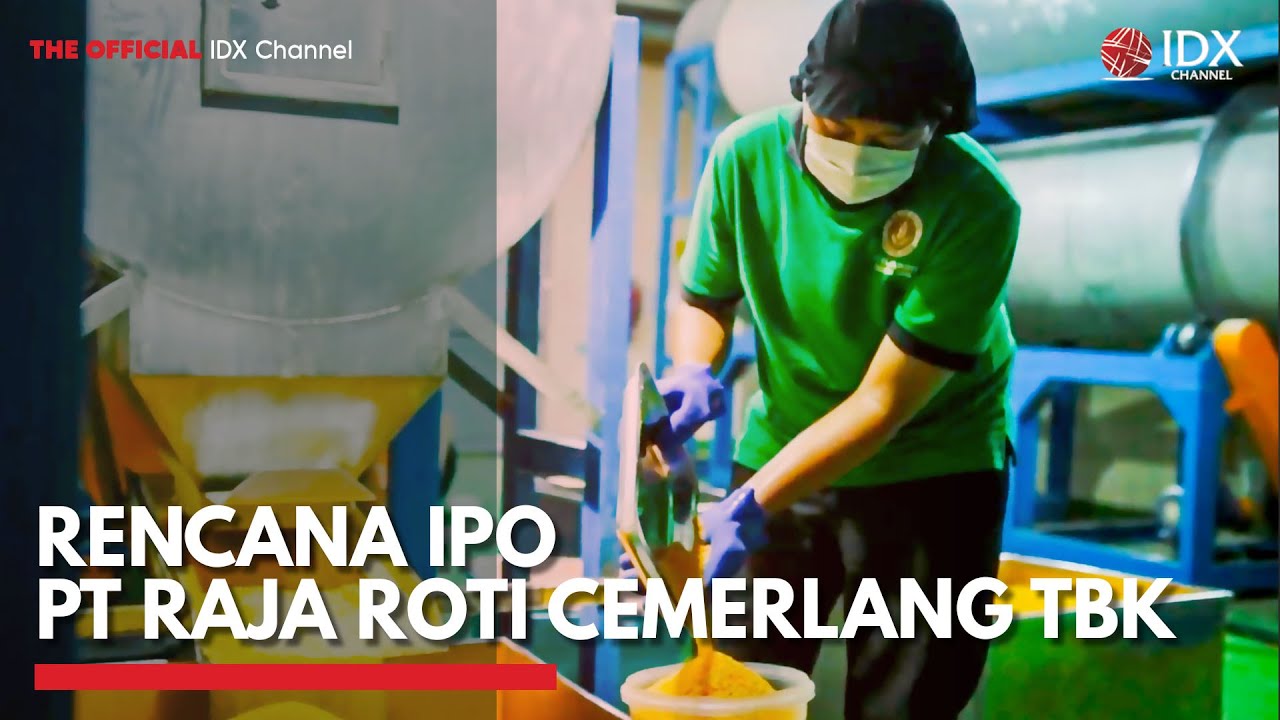 Rencana IPO PT Raja Roti Cemerlang TBK | IDX CHANNEL - YouTube