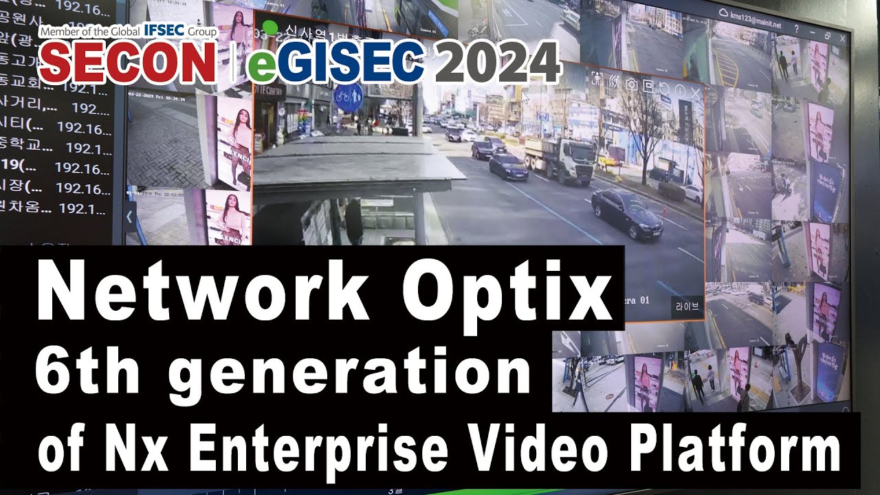 SECON & eGISEC 2024 x Network Optix showcased 6th generation of Nx Enterprise Video Platform ...