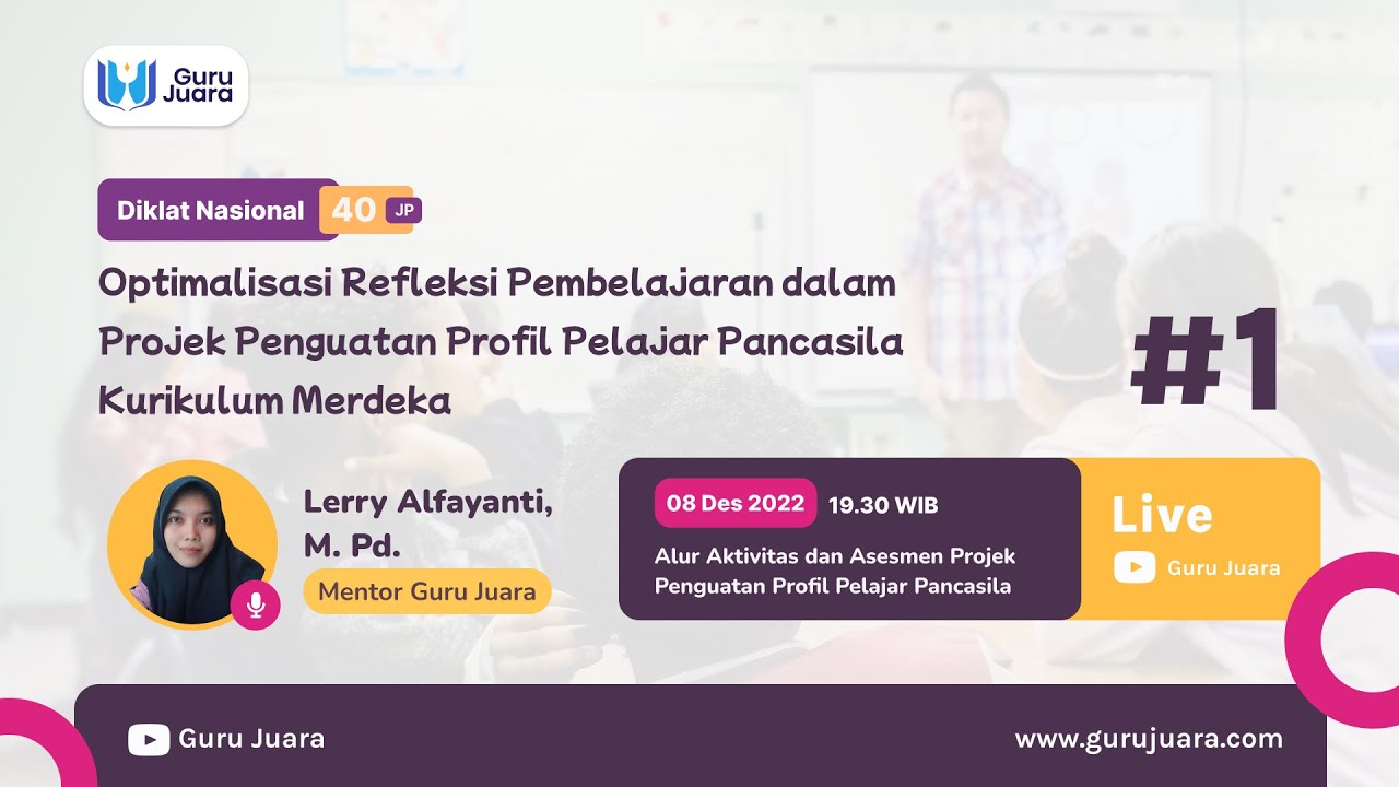 DAY 1 Diklat - Optimalisasi Refleksi Pembelajaran dalam Projek ...