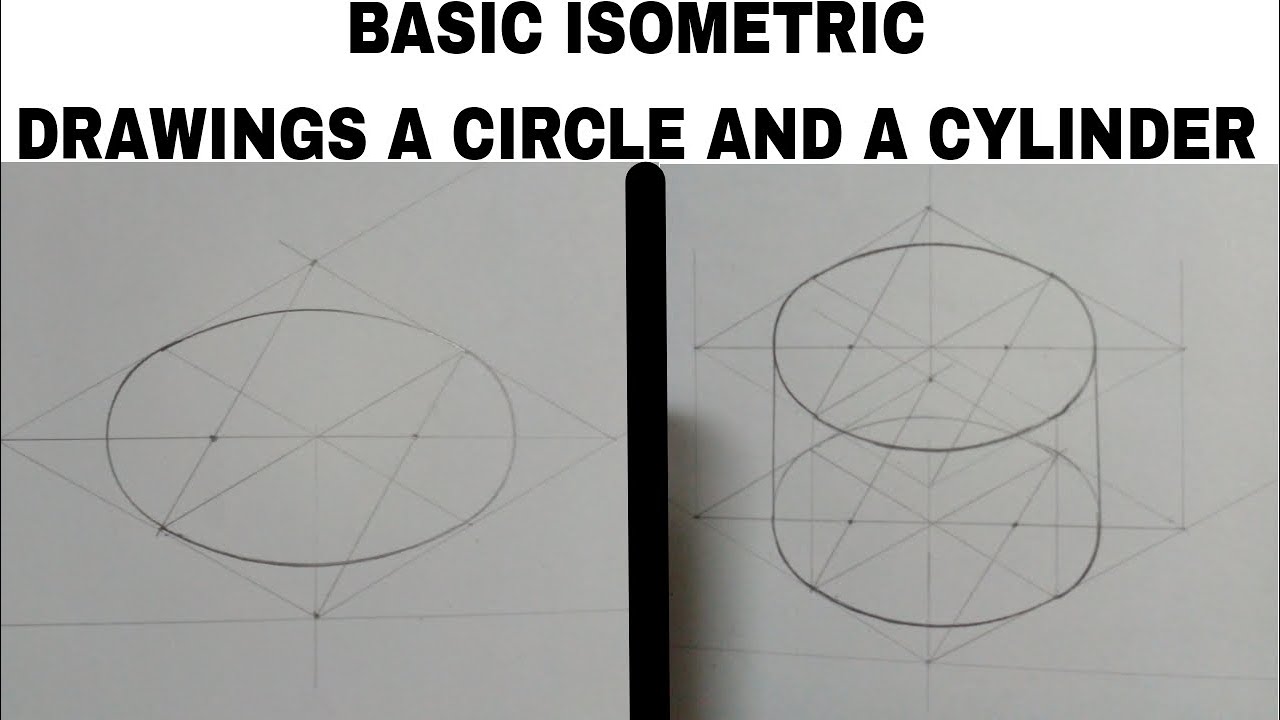 Drawing Circles And Cylinders In Isometric For Beginners Using 2 ...