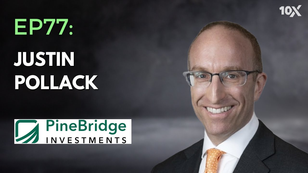 Justin Pollack on PineBridge’s ($168 Billion AUM) Investment Thesis ...