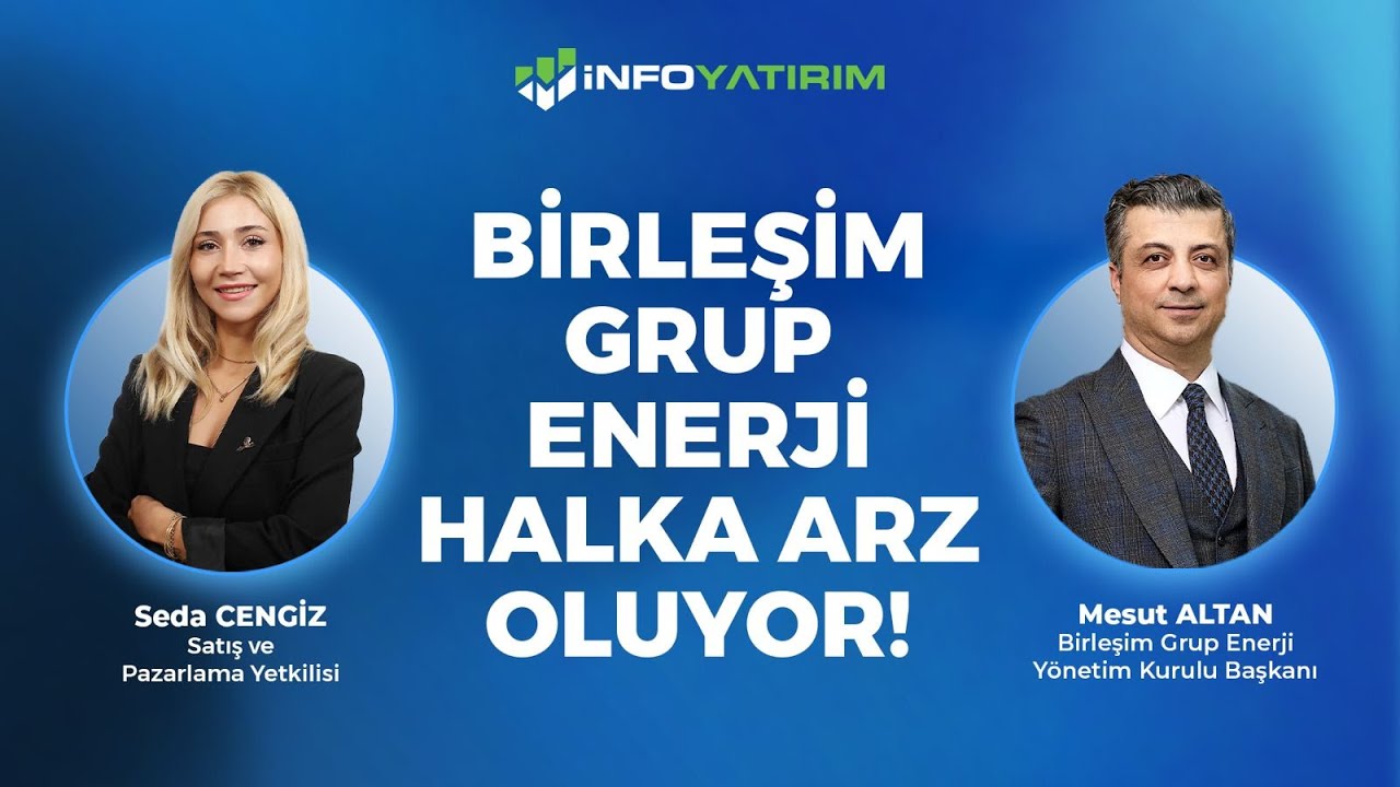 Birleşim Grup Enerji Halka Arz Oluyor! | Mesut Altan & Seda Cengiz ...