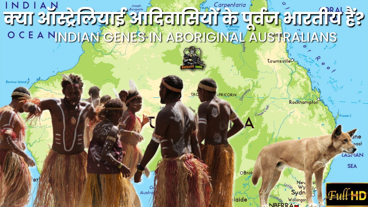 INDIAN GENES IN ABORIGINAL AUSTRALIANS | INDIA OUT THEORY ...