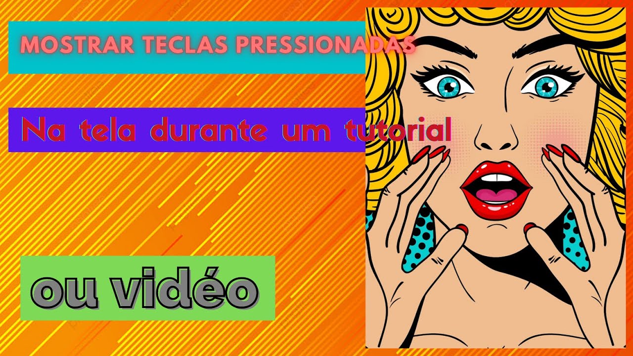 Como mostrar as teclas pressionadas na tela durante um tutorial ou vídeo aula em (2021) - YouTube