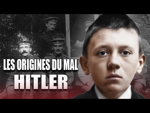 Hitler : Aux origines du mal