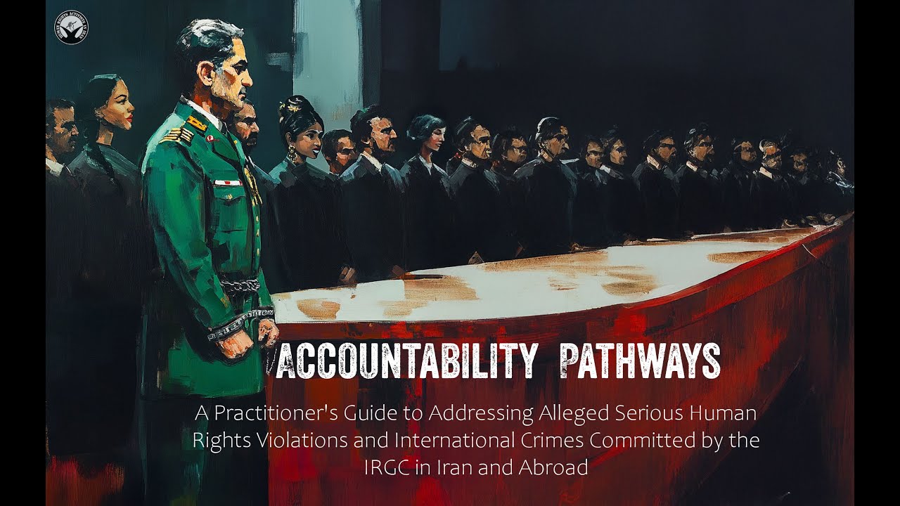 Accountability Pathways – Launch Event | Holding the IRGC Accountable ...