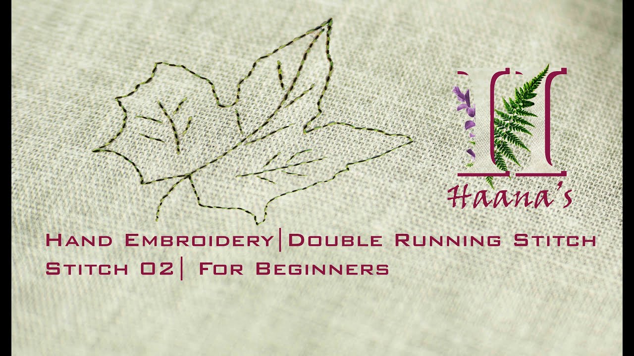 Hand Embroidery | Double Running Stitch | Stitch 02 | For Beginners ...