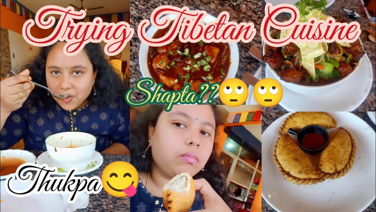 Trying Authentic Tibetan Foods in Coorg | A Mini Tibet | Tibet Kitchen ...