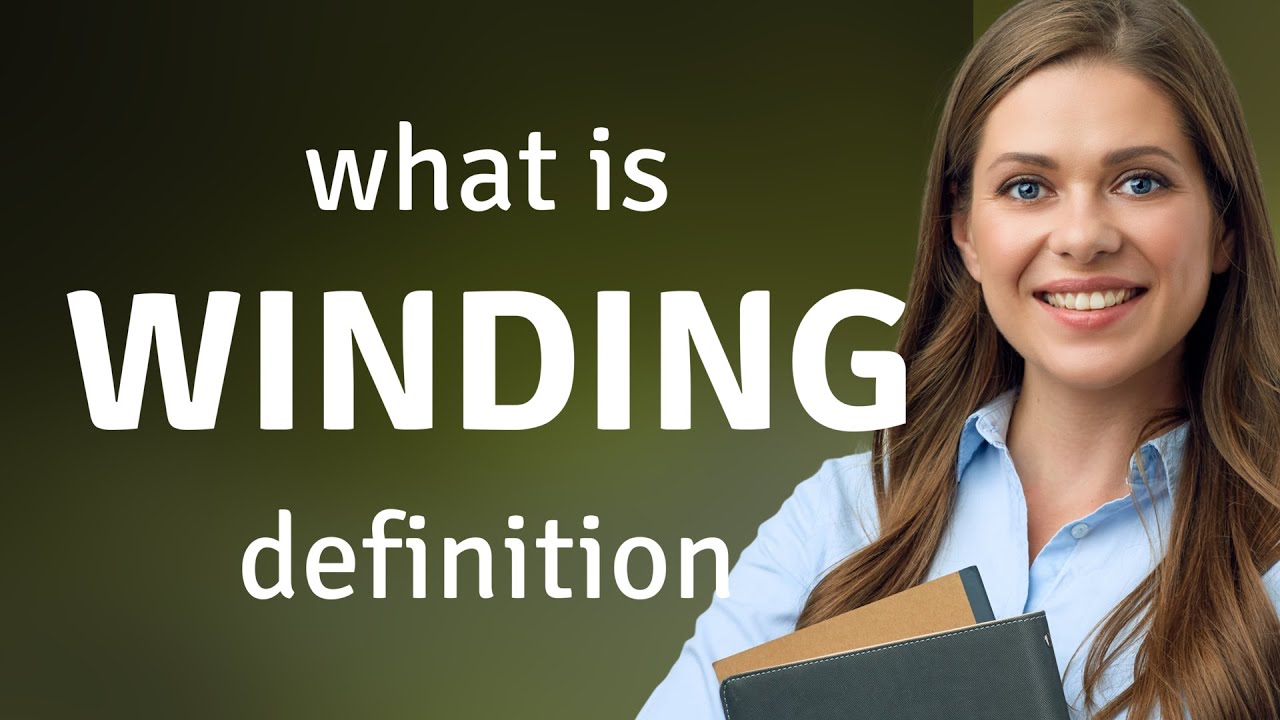 Winding WINDING Meaning YouTube winding-winding-meaning-youtube