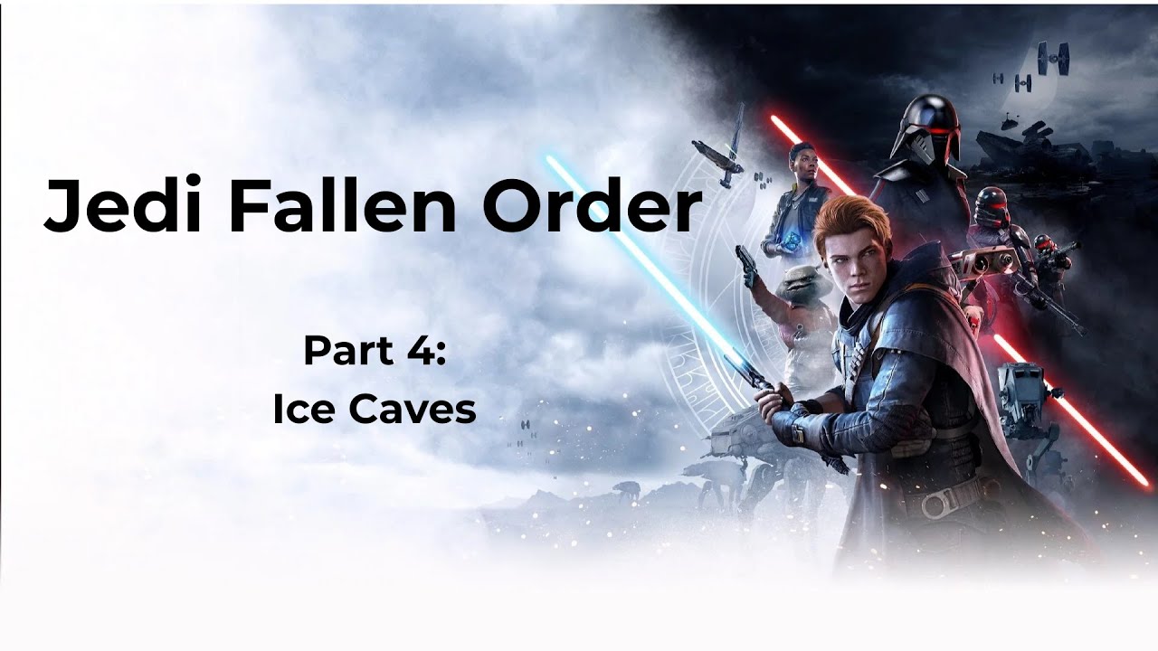 Jedi Fallen Order Part 4: Ice Caves - YouTube