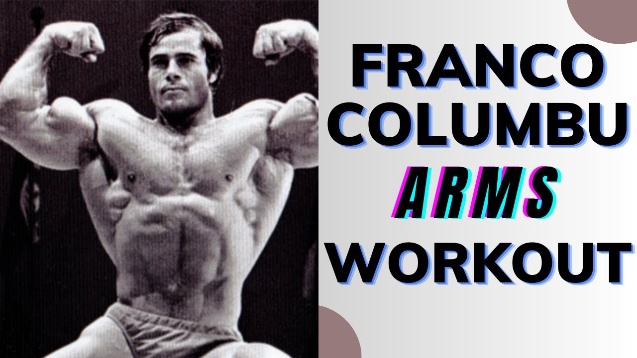 Franco Columbu Arms Workout // Franco Columbu Workout Routine /Old ...