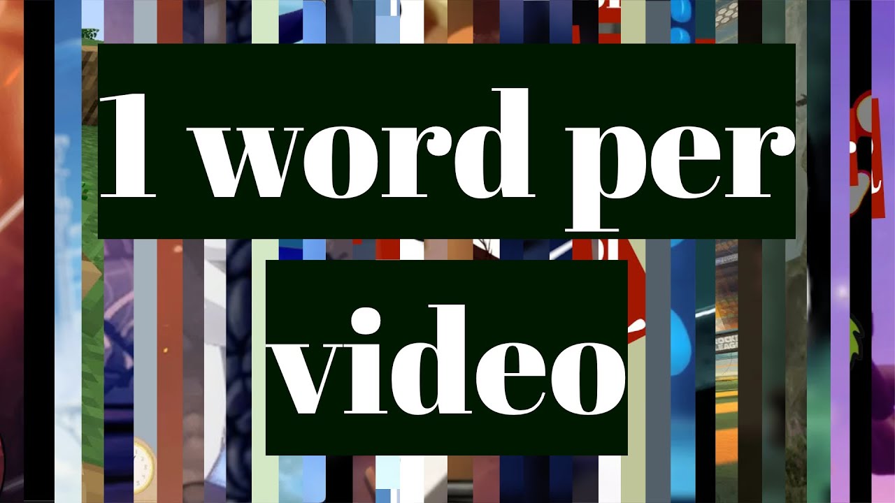 1 word from our first 100 videos - YouTube