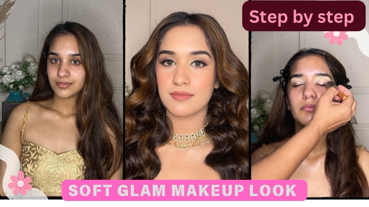 Step By Step Soft Glam Makeup Tutorial 💄💄 🌟 - YouTube