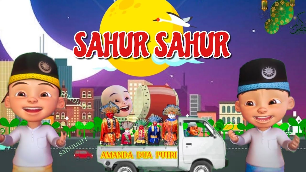 sahur sahur 🎶 ANIMASI LUCU BANGUNIN SAHUR versi upin ipin dan ondel ...