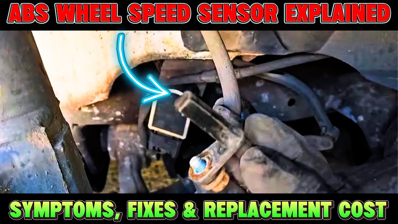 ABS Wheel Speed Sensor Explained: Symptoms, Fixes & Replacement Cost || - YouTube