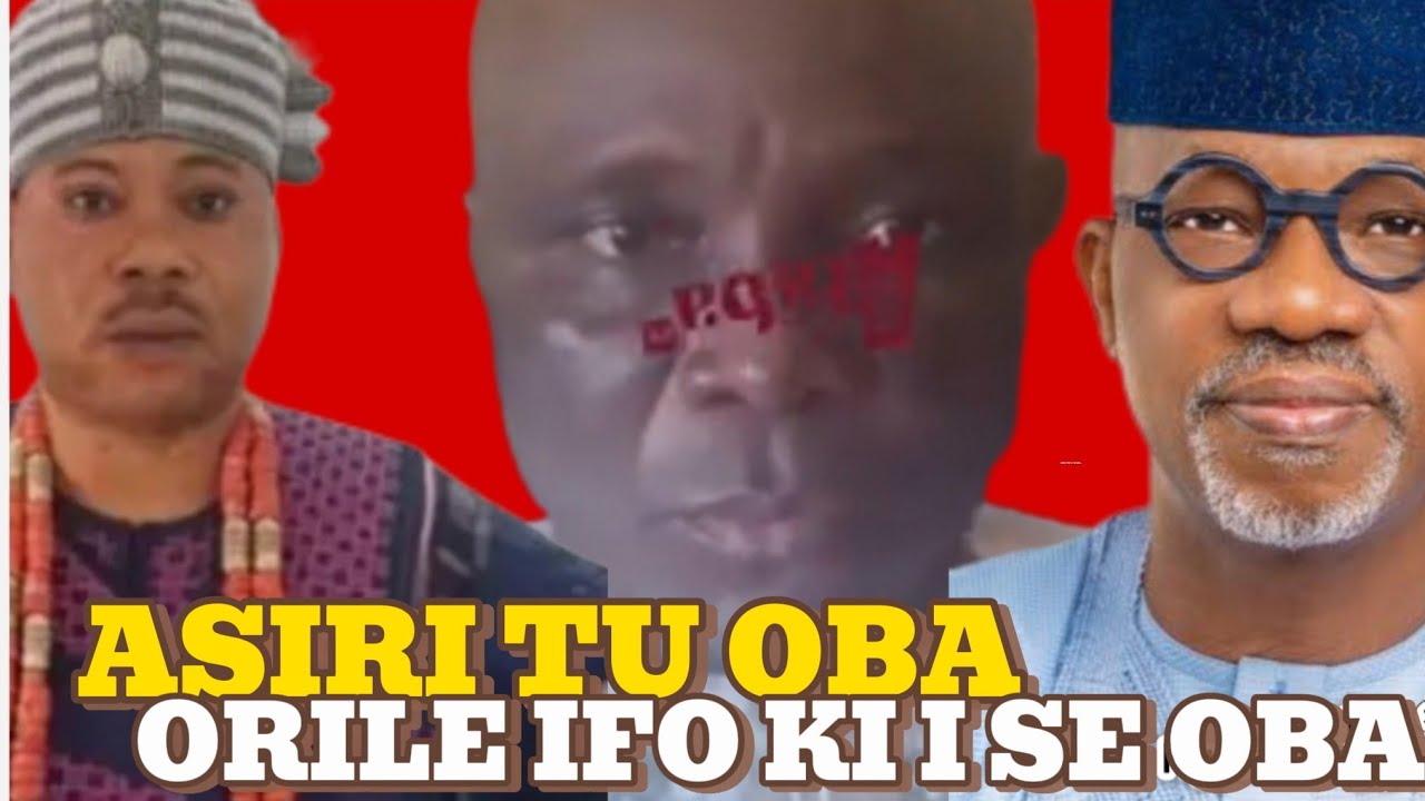 ASIRI TU E TUN WA GBO!!! OBA ORILE IFO KI I SE OBA... - YouTube