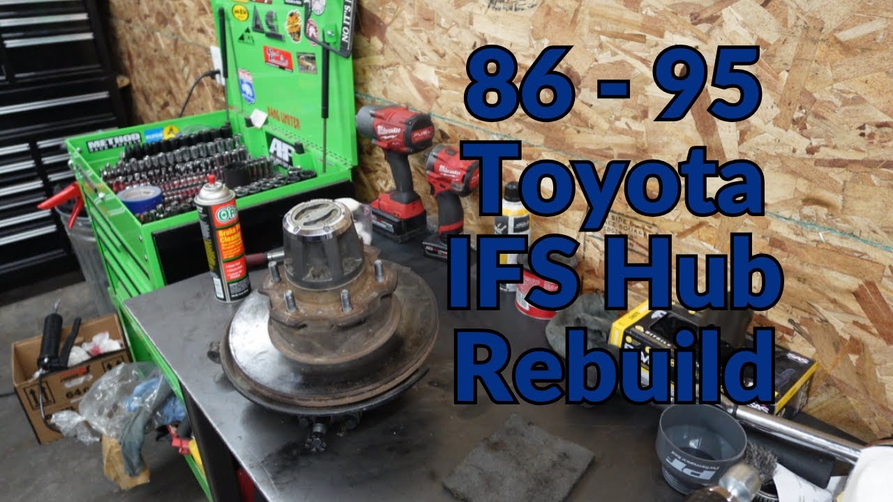 86 - 95 Toyota IFS Hub Rebuild - YouTube