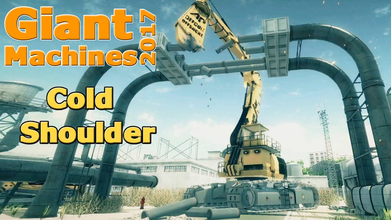 Giant Machines 2017 Gameplay Part - 11 Cold Shoulder - YouTube