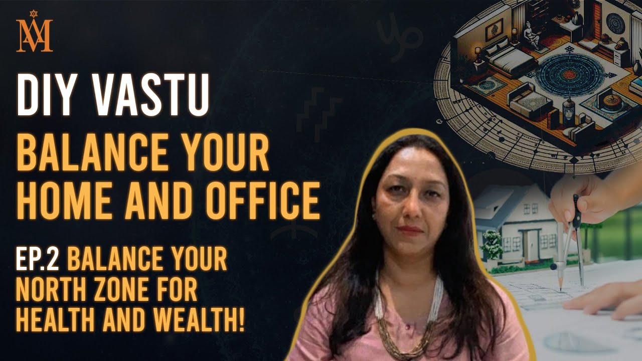 DIY Vastu: Balance Your Home and Office | Ep.2- Balance Your North Zone ...