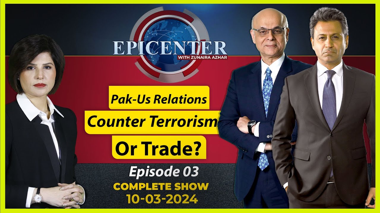 Pak-US Relations | No Executive Powers | Epicenter With Zunaira Azhar ...