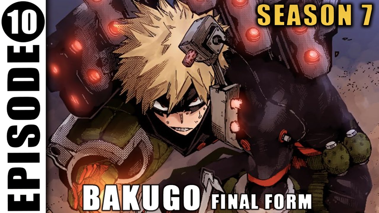 Bakugo Transformation | My Hero Academia Season 7 Episode 10 Explained ...