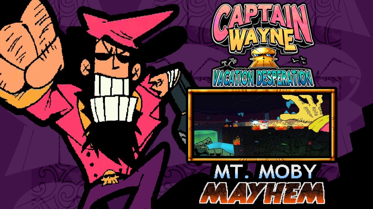 Captain Wayne: Vacation Desperation -AREA 3- MT. MOBY MAYHEM - YouTube