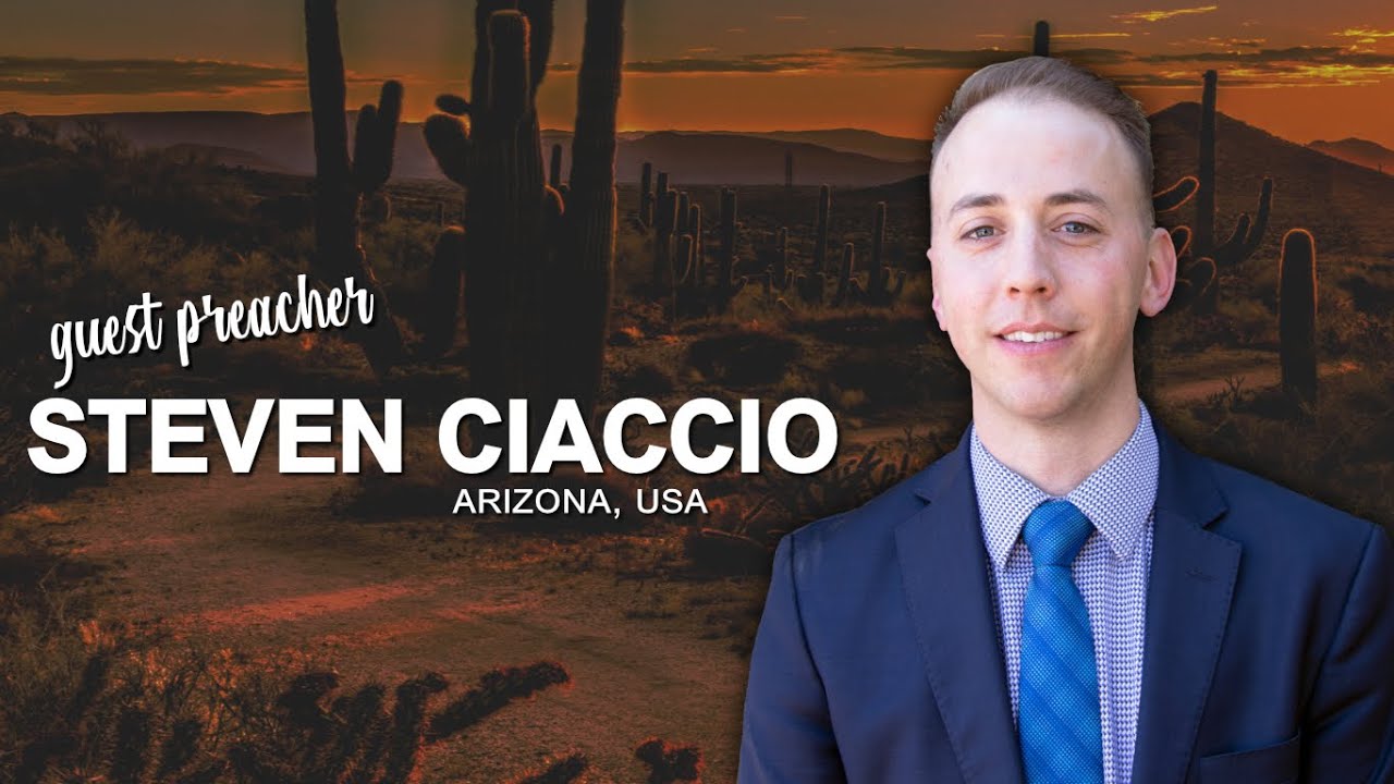GUEST PREACHER: Steven Ciaccio | 6:30pm Sunday 15th May 2022 - YouTube