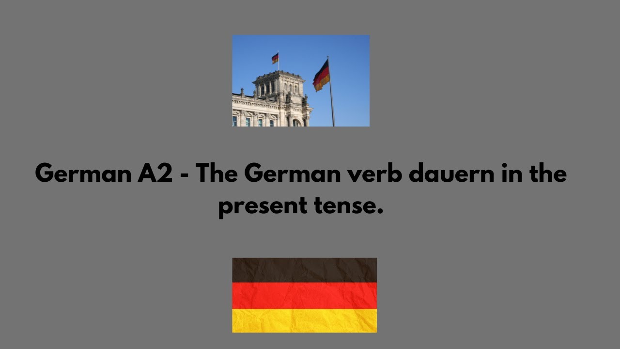 German A2 - The German verb dauern in the present tense - YouTube