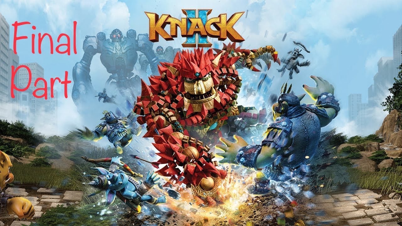 KNACK 2 Final part - YouTube