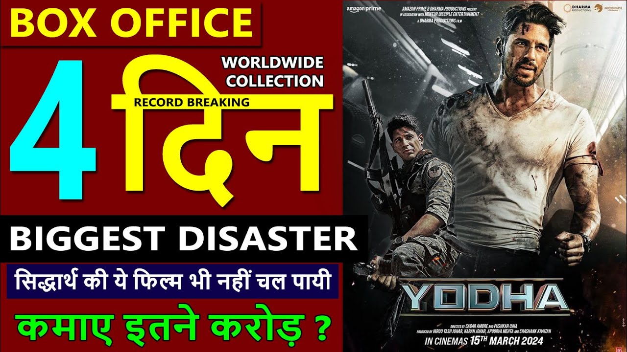 Yodha Box Office Collection day 4, yodha total worldwide collection ...